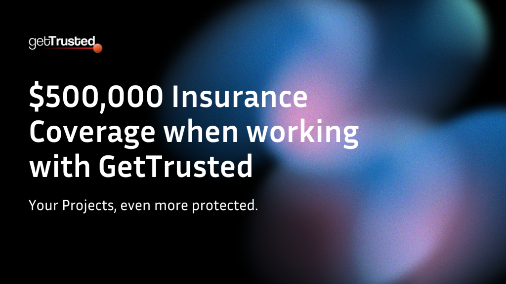 $500,000 Insurance Coverage when working with GetTrusted
